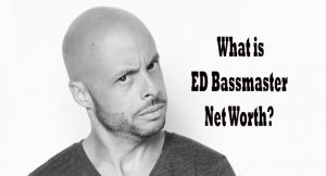 ED Bassmaster Net Worth 2024, Age, Height, Wife, YouTube, Bio-Wiki