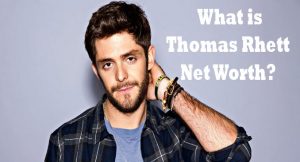 Thomas Rhett Net Worth 2024, Age, Height, Wife, Kids, Songs | Bio-Wiki
