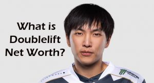 Doublelift Net Worth 2024, Age, Height, Girlfriend, Parents | Bio-Wiki