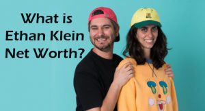 Ethan Klein Net Worth 2024, Age, Height, Wife, Young | Bio-Wiki