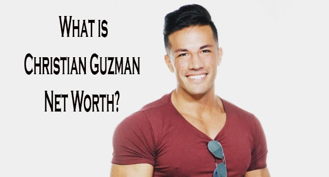 Christian Guzman Net Worth 2023, Age, Height, Girlfriend, YouTube | Bio ...