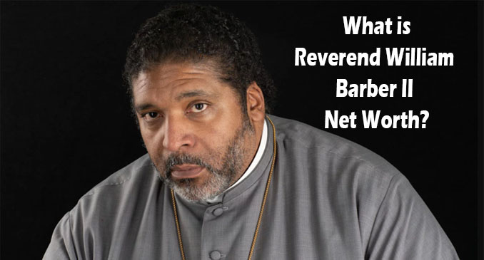 Reverend William Barber II Net Worth 2023 | Biography-Wiki