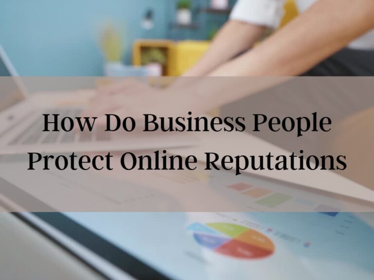 How Do Business People Protect Online Reputations? - Digital Armor ...