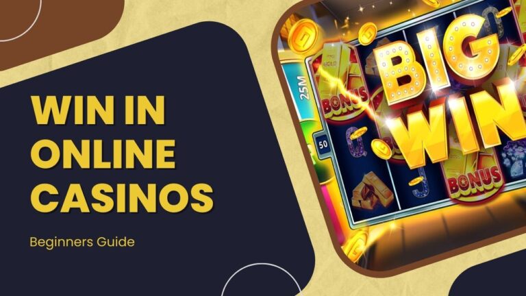 Beginner's Guide To Win In Online Casinos: From Zero to Hero - Overlook ...