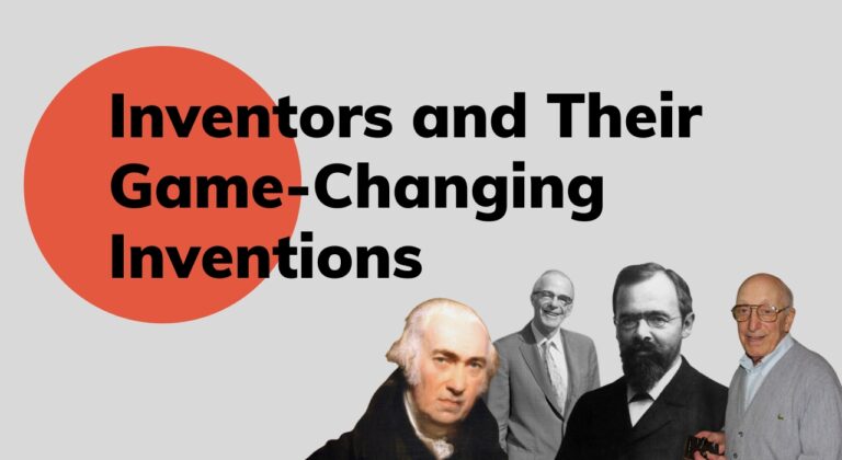 Across Disciplines: Famous Inventors and Their Game-Changing Inventions
